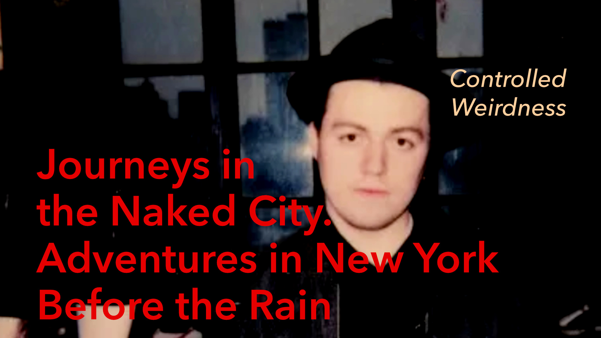 Journeys in the Naked City - Interview online now - Datacide