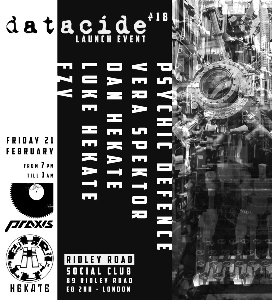 Hekate & Praxis present Datacide 18 Release Event in London - Datacide
